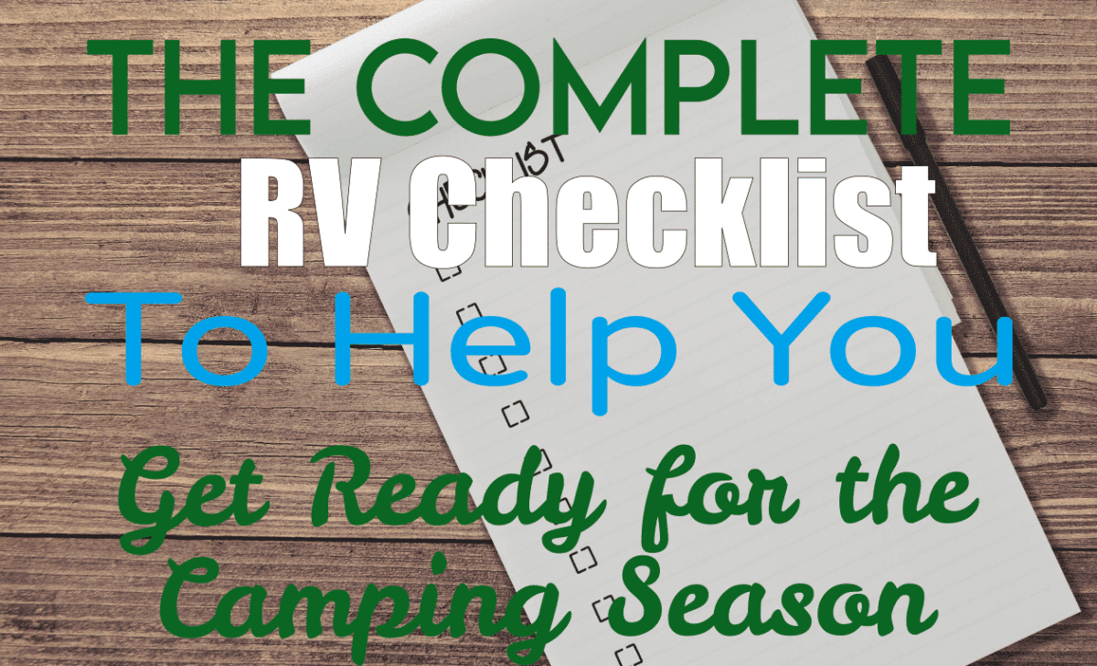 The Complete RV Checklist – Tips For Your First Trip - Living the RV Life