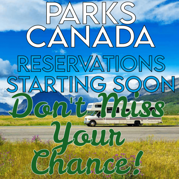 Secure Your Spot Early: Parks Canada Opens 2024 Camping Reservations in ...